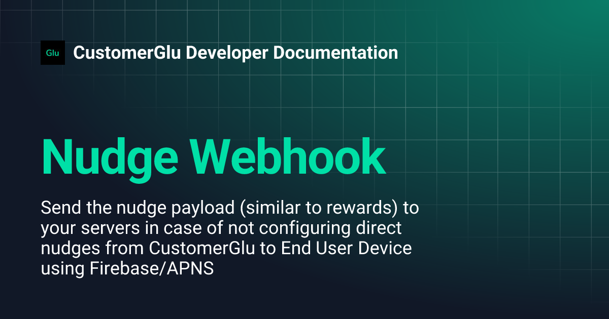 Nudge Webhook | CustomerGlu Developer Documentation