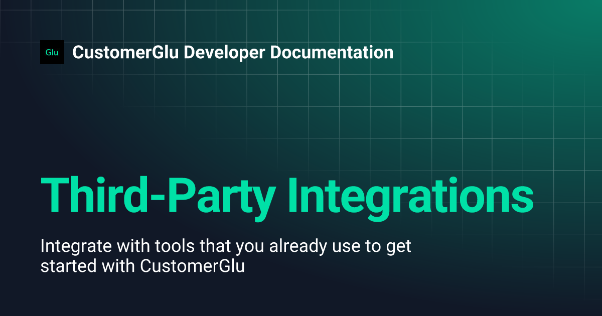 Third-Party Integrations | CustomerGlu Developer Documentation